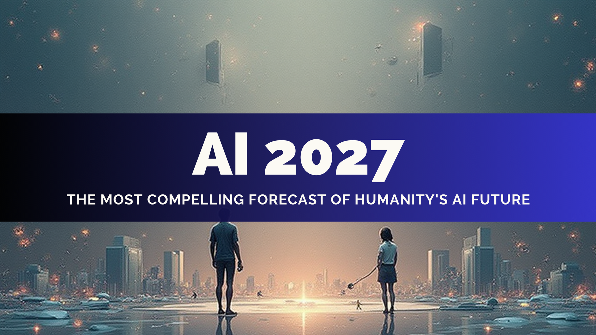 AI 2027: The Most Compelling Forecast of Humanity's AI Future